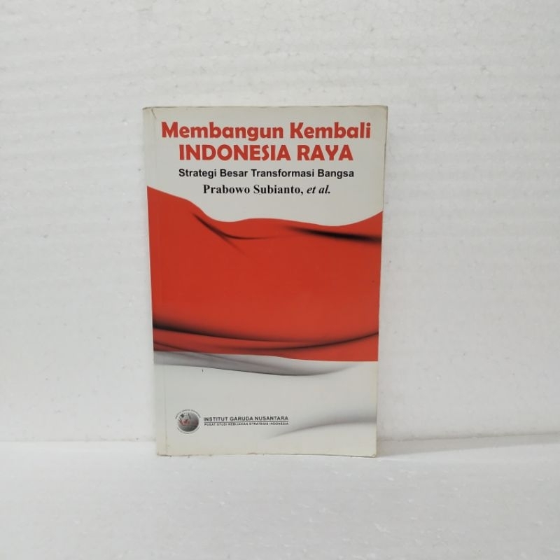 Jual Buku Original Membangun Kembali Indonesia Raya Strategi Besar Tranformasi Bangsa Prabowo 