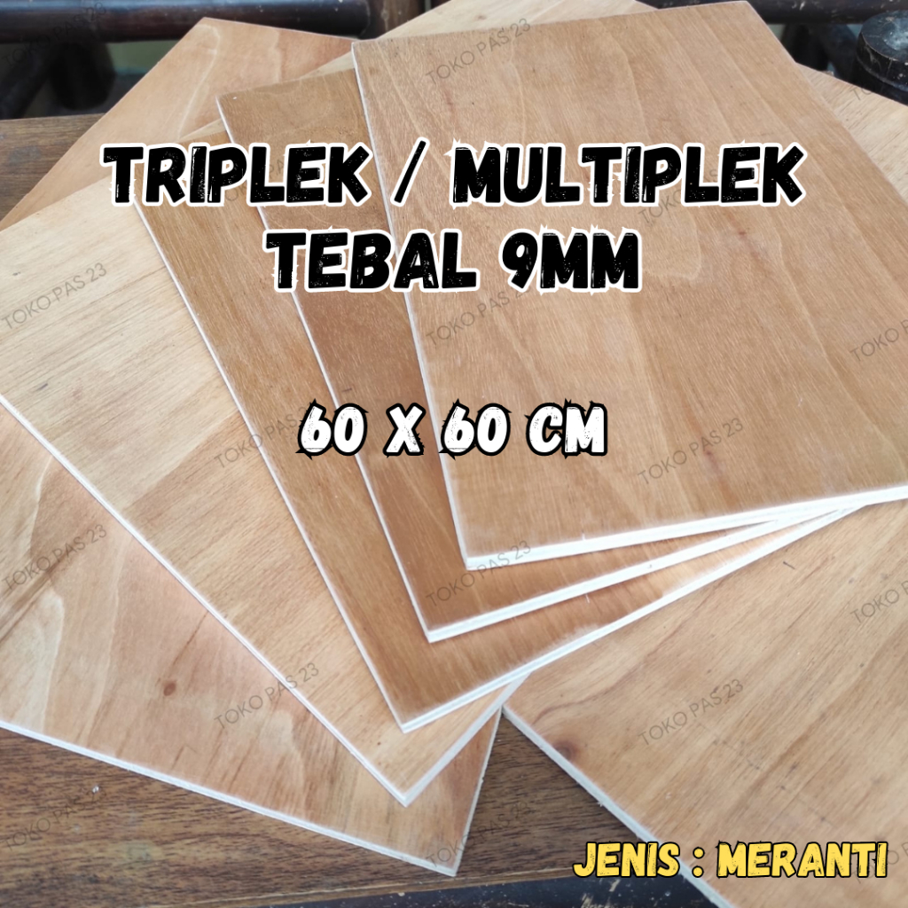 Jual TOKO PAS 23 | TRIPLEK MERANTI UKURAN 60 x 60cm TEBAL 8mm/ 9mm ...