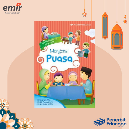 Jual BUKU ANAK ERLANGGA : SERI PENGAYAAN PAI SD/MI: MENGENAL PUASA ... Jual BUKU ANAK ERLANGGA : SERI PENGAYAAN PAI SD/MI: MENGENAL PUASA ...