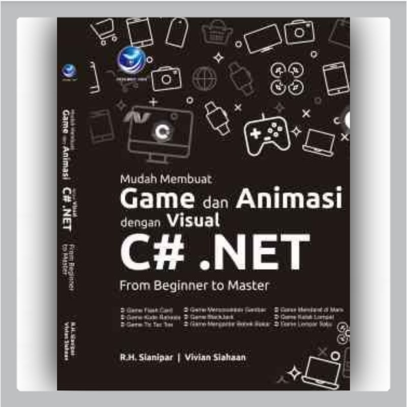 Jual Buku Mudah Membuat Game Dan Animasi Dengan Visual C Net From
