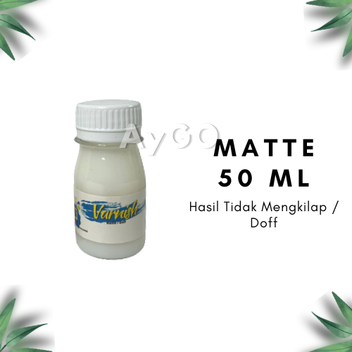 Jual VARNISH GLOSSY / VARNISH MATTE / DOFF / GLAZE / VARNISH CLAY ...