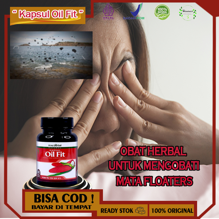 Jual Obat Floaters Mata, Mengobati Mata Floaters Alami Dengan Oil Fit ...