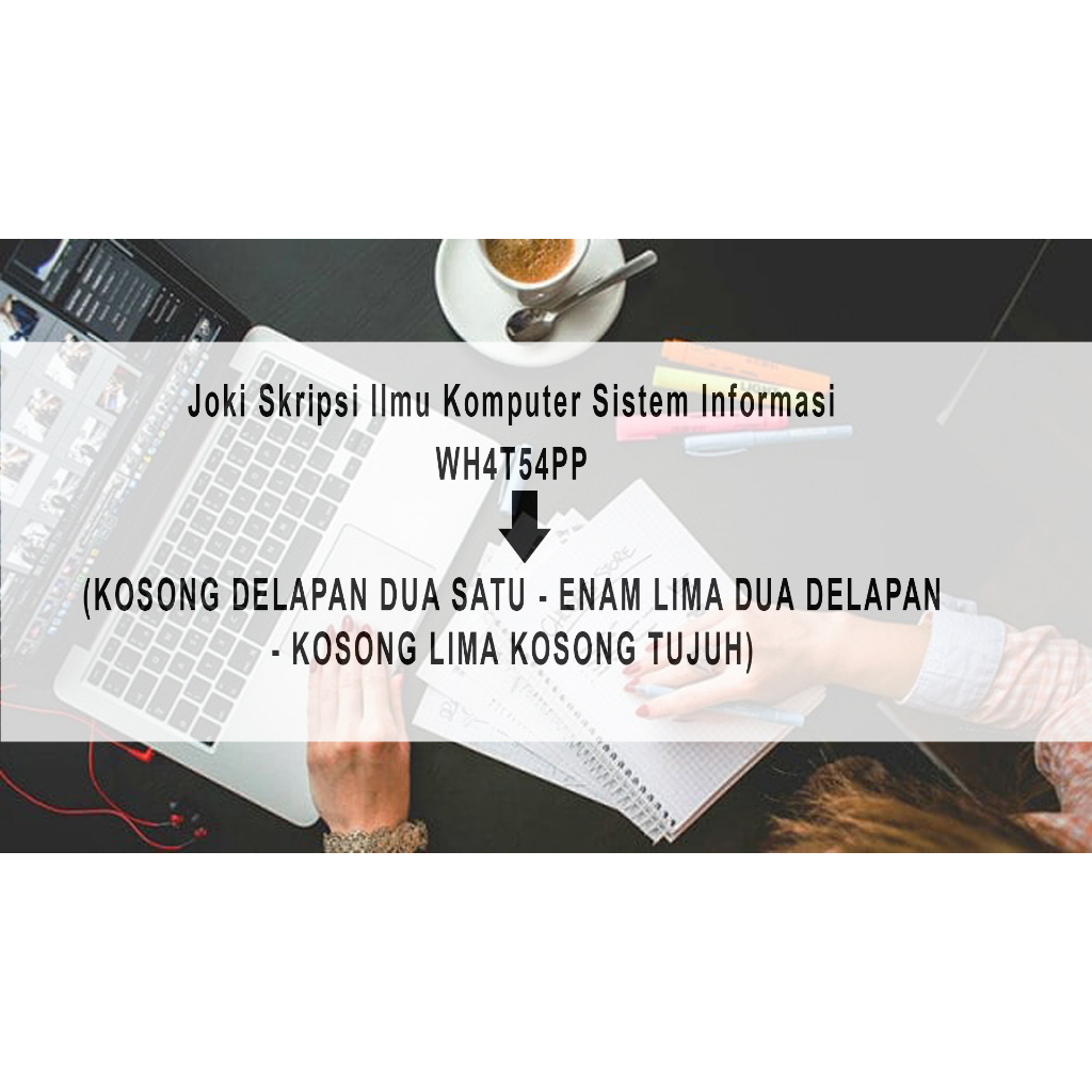 Jual Joki Skripsi Ilmu Komputer Sistem Informasi | Shopee Indonesia