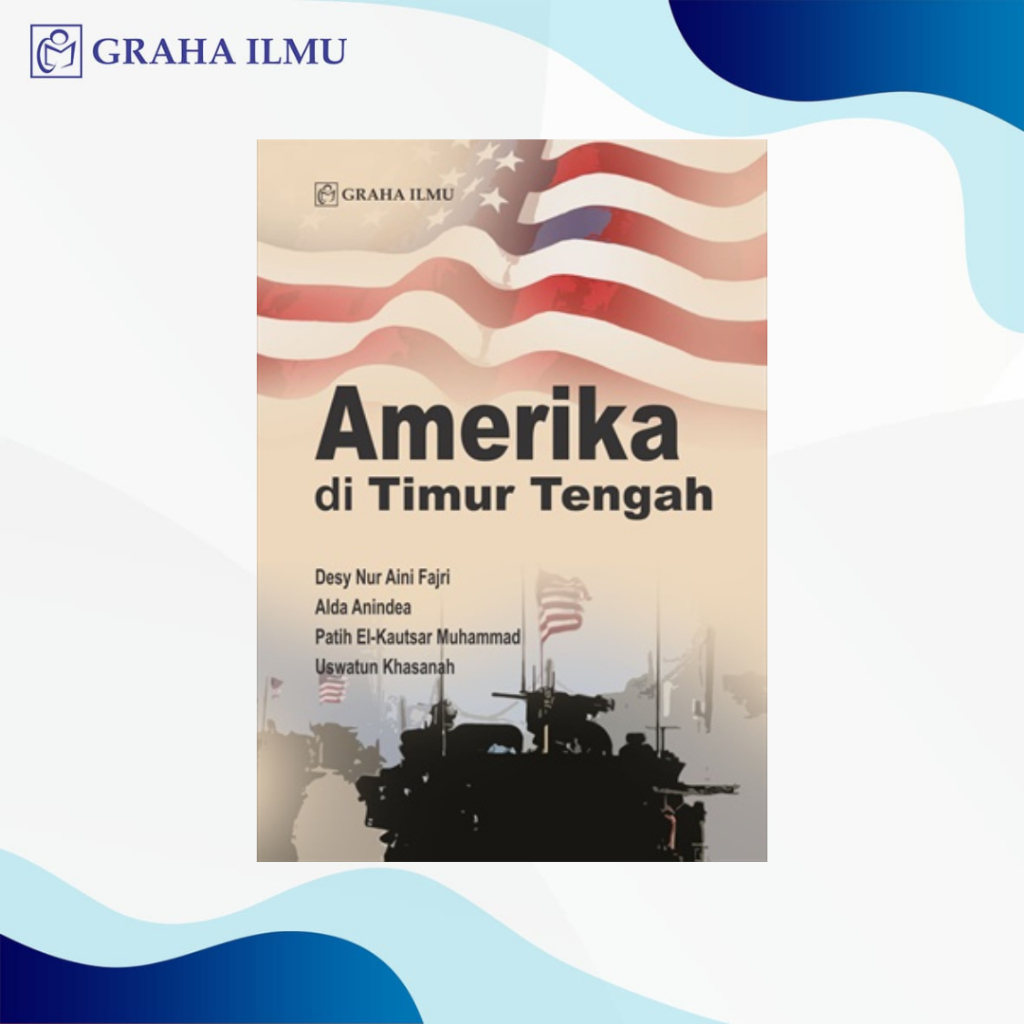 Jual Amerika di Timur Tengah - Desy Nur Aini Fajri; Alda Anindea; Patih ...
