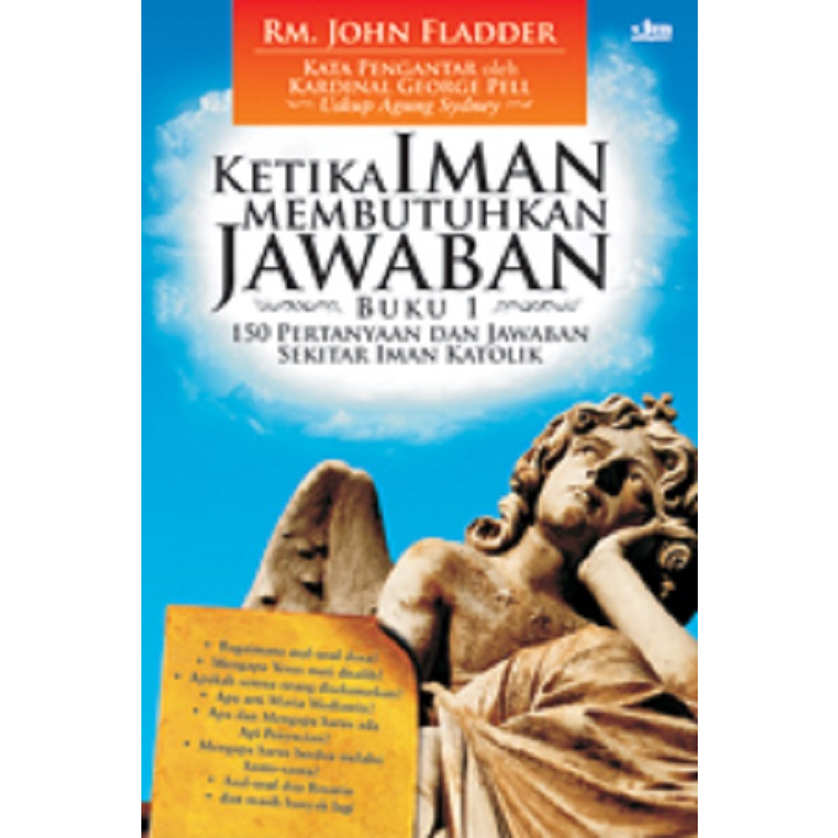 Jual Buku Ketika Iman Membutuhkan Jawaban Buku 1 150 pertanyaan dan jawaban Iman Katolik Dioma ...