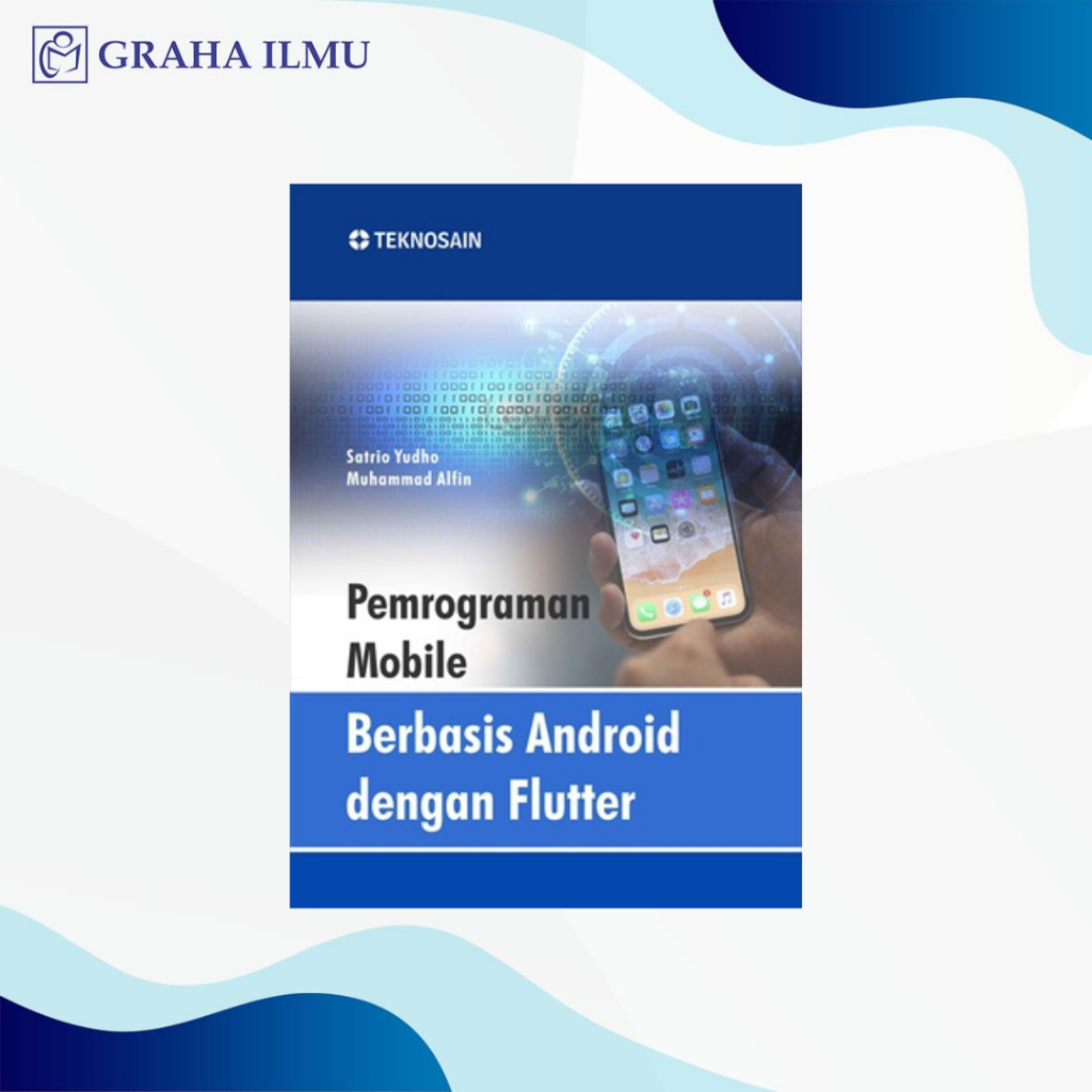 Jual Pemrograman Mobile Berbasis Android dengan Flutter - Satrio Yudho; Muhammad Alfin | Shopee ...