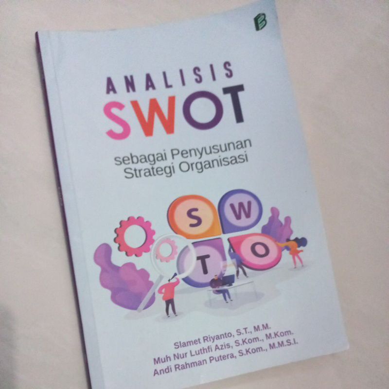 Jual ANALISIS SWOT Sebagai Penyusunan Strategi Organisasi | Shopee ...