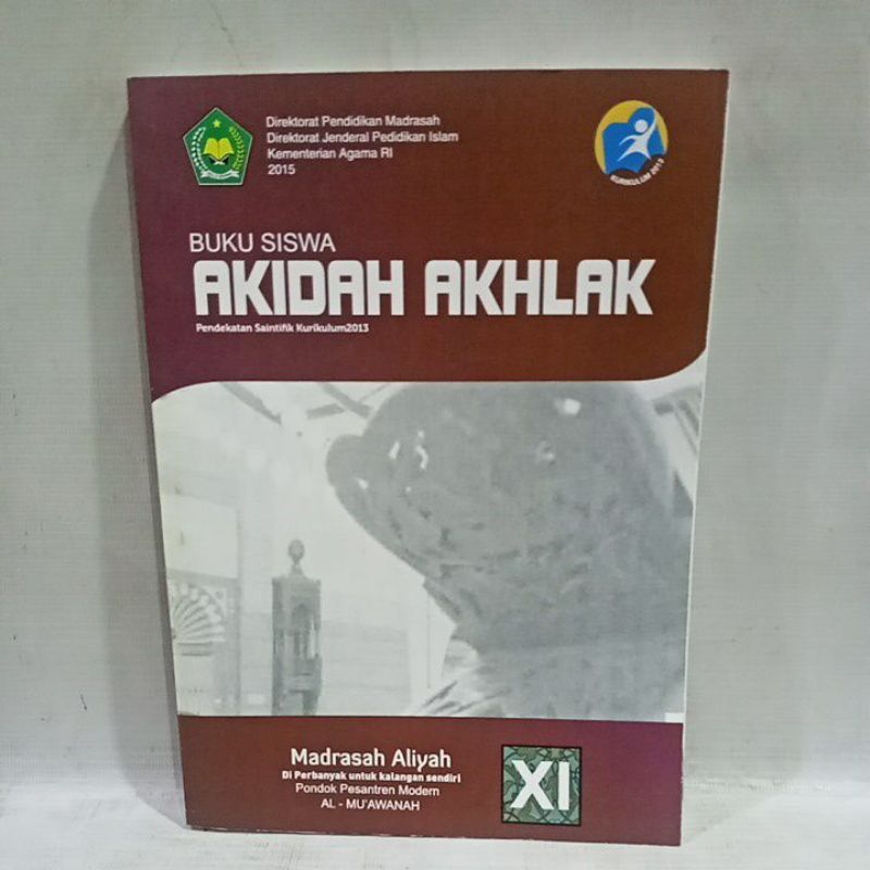 Jual buku siswa akidah akhlak pendekatan saintifik kurikulum 2013 kelas 11 madrasah Aliyah ...