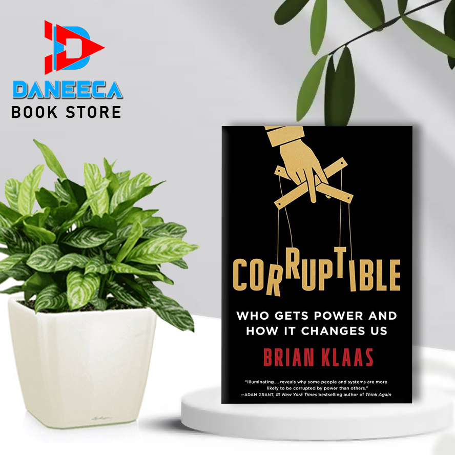 Jual Corruptible: Who Gets Power and How It Changes Us by Brian Klaas | Shopee Indonesia