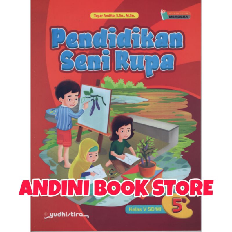 Jual BUKU PENDIDIKAN SENI RUPA KELAS 1 2 3 4 5 6 SD/MI YUDHISTIRA KURIKULUM MERDEKA | Shopee ...