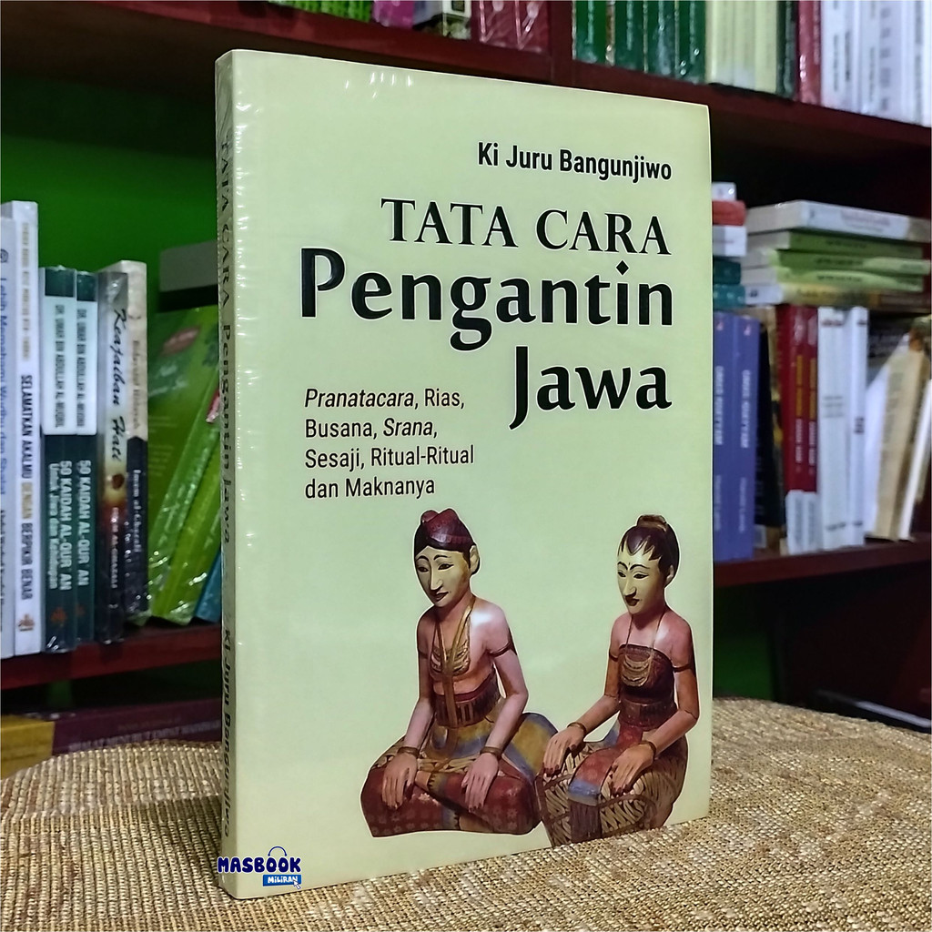 Jual BUKU TATA CARA PENGANTIN JAWA - Pranatacara, Rias, Busana, Srana ...