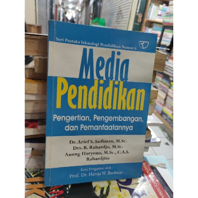 Jual MEDIA PENDIDIKAN - PENGERTIAN, PENGEMBANGAN DAN PEMANFAATANNYA OLEH DR. ARIEF S. SADIMAN, M ...