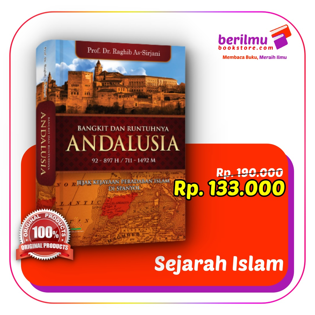 Jual Bangkit dan Runtuhnya Andalusia | Buku Sejarah Islami | 100% Buku ... Jual Bangkit dan Runtuhnya Andalusia | Buku Sejarah Islami | 100% Buku ...