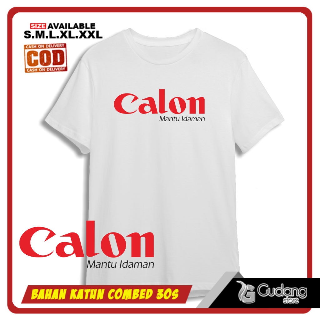 Jual T-shirt Baju Kaos Plesetan CALON MANTU IDAMAN Kaos Pria Wanita Cotton Combed 30s | Shopee ...