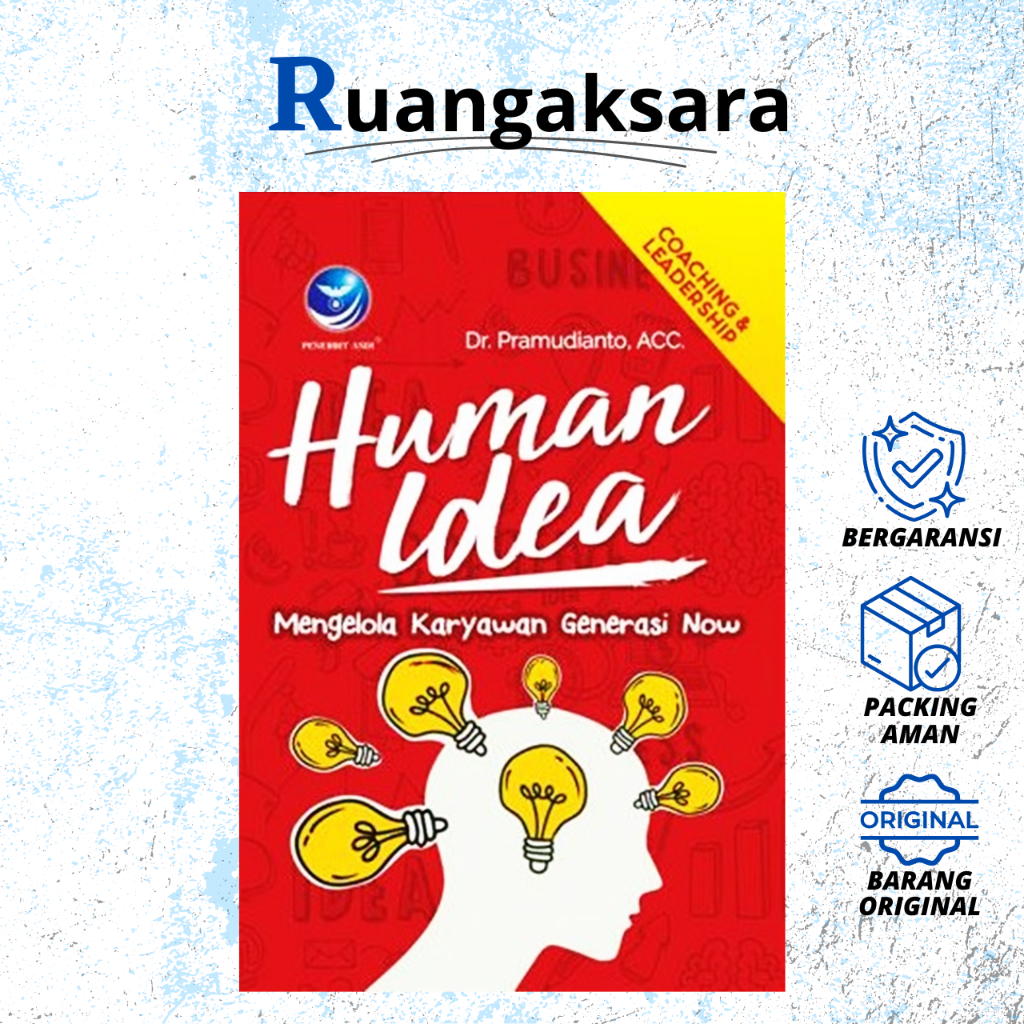 Jual Buku Human Idea, Mengelola Karyawan Generasi Now - Dr. Pramudianto ...