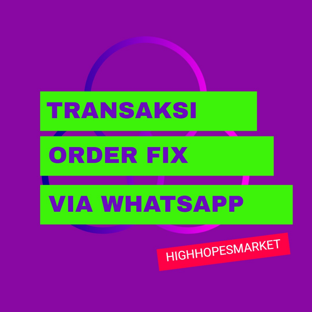 Jual TRANSAKSI FIX ORDER VIA WHATSAPP | Shopee Indonesia