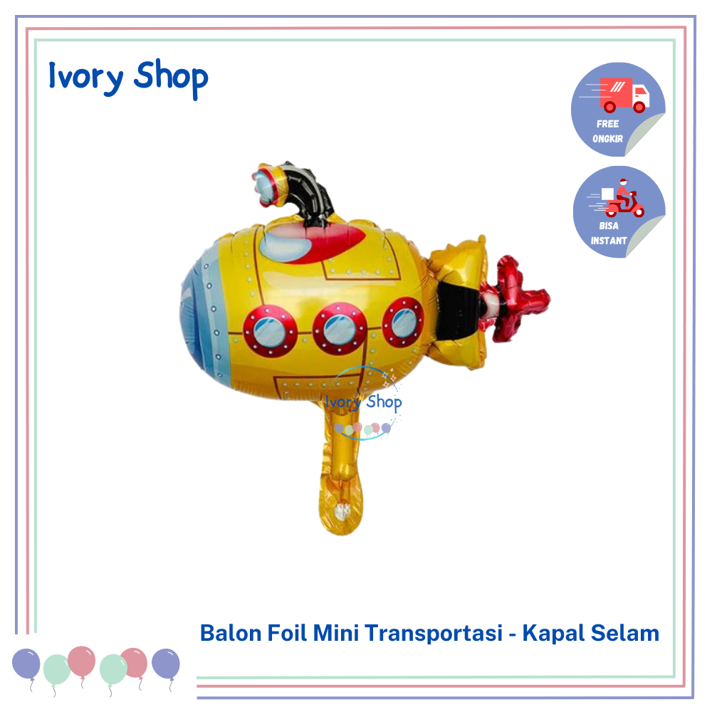 Jual Balon Foil Mini Transportasi Laut Kapal Selam Tank Speed