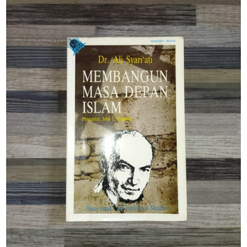Jual MEMBANGUN MASA DEPAN ISLAM - ALI SYARIATI (ORIGINAL) | Shopee ... Jual MEMBANGUN MASA DEPAN ISLAM - ALI SYARIATI (ORIGINAL) | Shopee ...