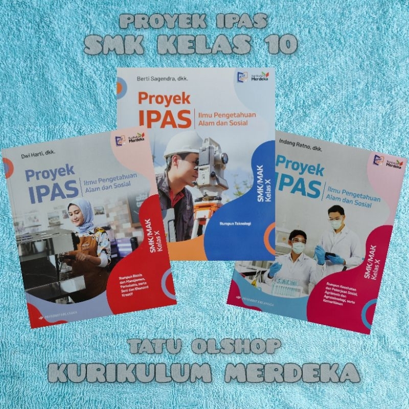 Jual Buku Kurikulum Merdeka Proyek Ipas SMK Kelas 10 X 1 Rumpun Teknologi Rumpun Kesehatan ...