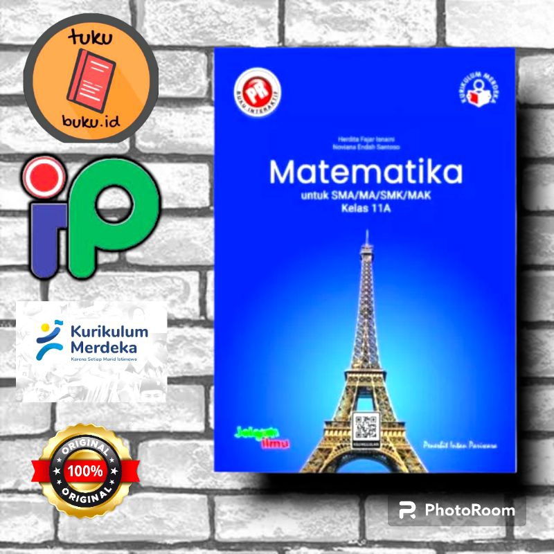 Jual BUKU PR INTERAKTIF MATEMATIKA SMA KELAS 11 SEMESTER 1 LKS INTAN PARIWARA KURIKULUM MERDEKA ...