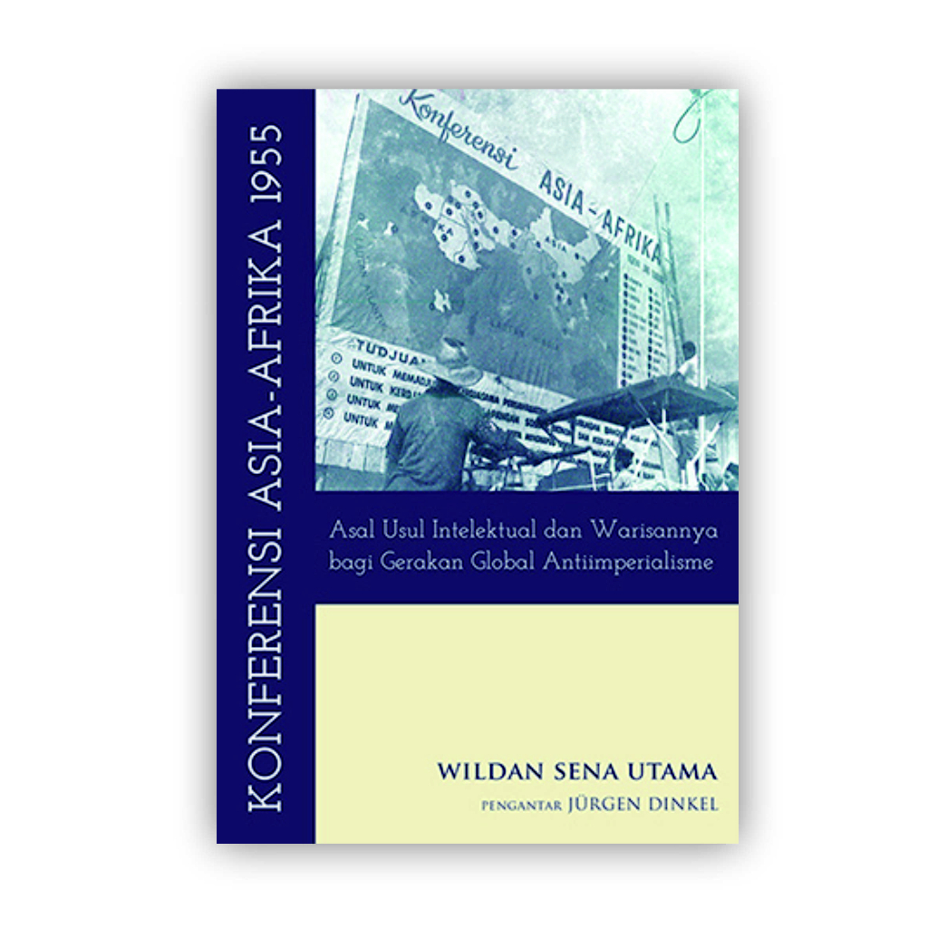 Jual Buku KONFERENSI ASIA-AFRIKA 1955 - Wildan Sena Utama - Buku Original | Shopee Indonesia