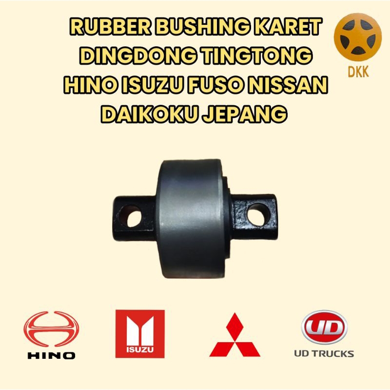 Jual RUBBER BUSHING KARET DINGDONG TINGTONG HINO ISUZU FUSO NISSAN ...