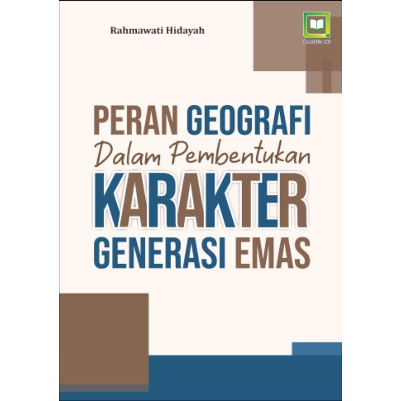 Jual Peran Geografi Dalam Pembentukan Karakter Generasi Emas | Shopee Indonesia
