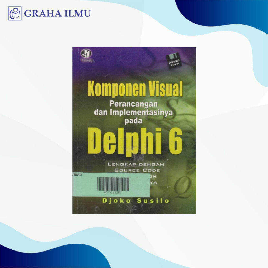 Jual Komponen Visual Perancangan dan Implementasinya Pada Delphi 6; Lengkap dengan Djoko Susilo ...