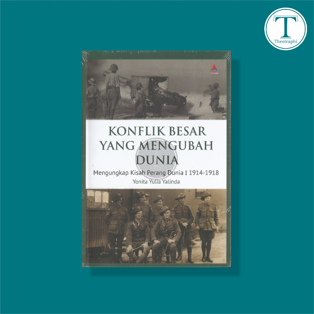 Jual Konflik Besar yang Mengubah Dunia: Mengungkap Kisah Perang Dunia I ...