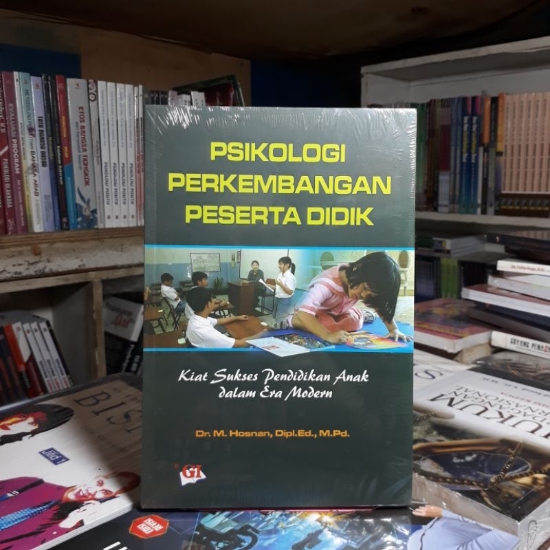 Jual PSIKOLOGI PERKEMBANGAN PESERTA DIDIK: Kiat Sukses Pendidikan Anak ...