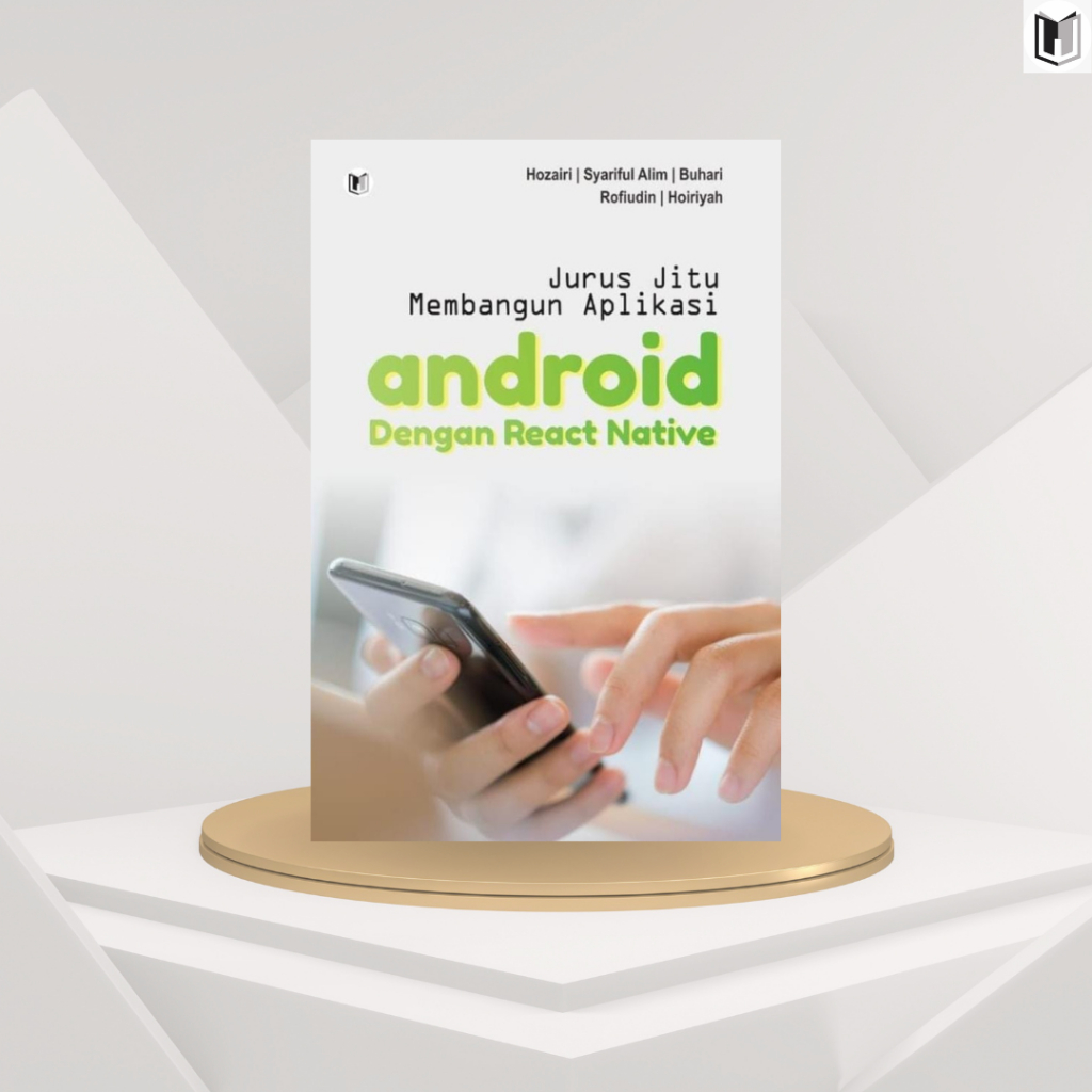 Jual BUKU JURUS JITU MEMBANGUN APLIKASI ANDROID DENGAN REACT NATIVE | Shopee Indonesia