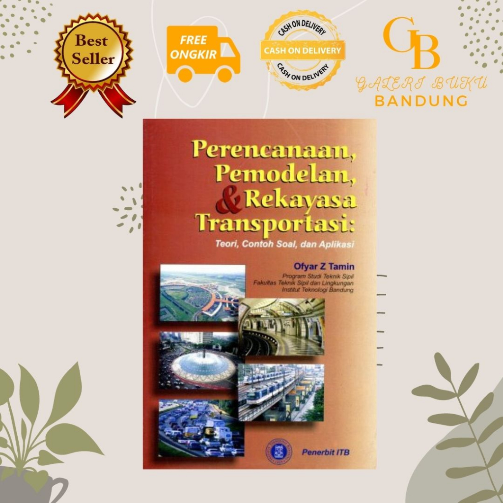 Jual BUKU PERENCANAAN, PEMODELAN, & REKAYASA TRANSPORTASI: TEORI ...