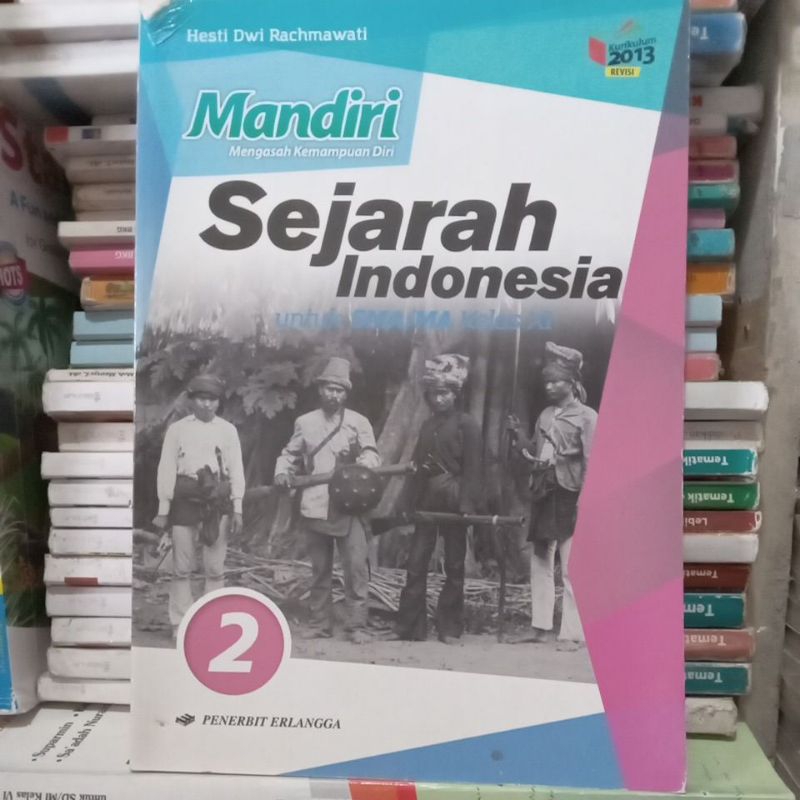 Jual Mandiri Sejarah Indonesia Kelas XI / 11 / 2 SMA Kurikulum 2013 Revisi | Shopee Indonesia