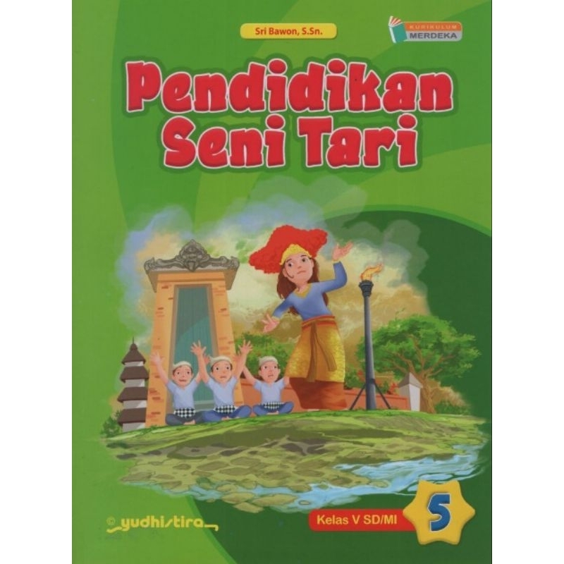 Jual PENDIDIKAN SENI TARI SD KELAS 1,2,4 DAN 5 KURIKULUM MERDEKA | Shopee Indonesia