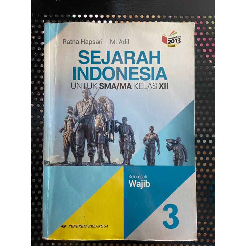 Jual BUKU SEJARAH INDONESIA ERLANGGA KELAS 12 / 3 SMA (BEKAS) | Shopee Indonesia