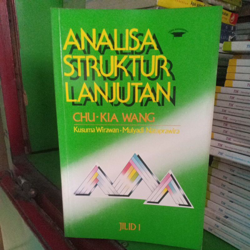 Jual BUKU ANALISA STRUKTUR LANJUTAN JILID 1 CHUI-KIA WANG ORIGINAL ...