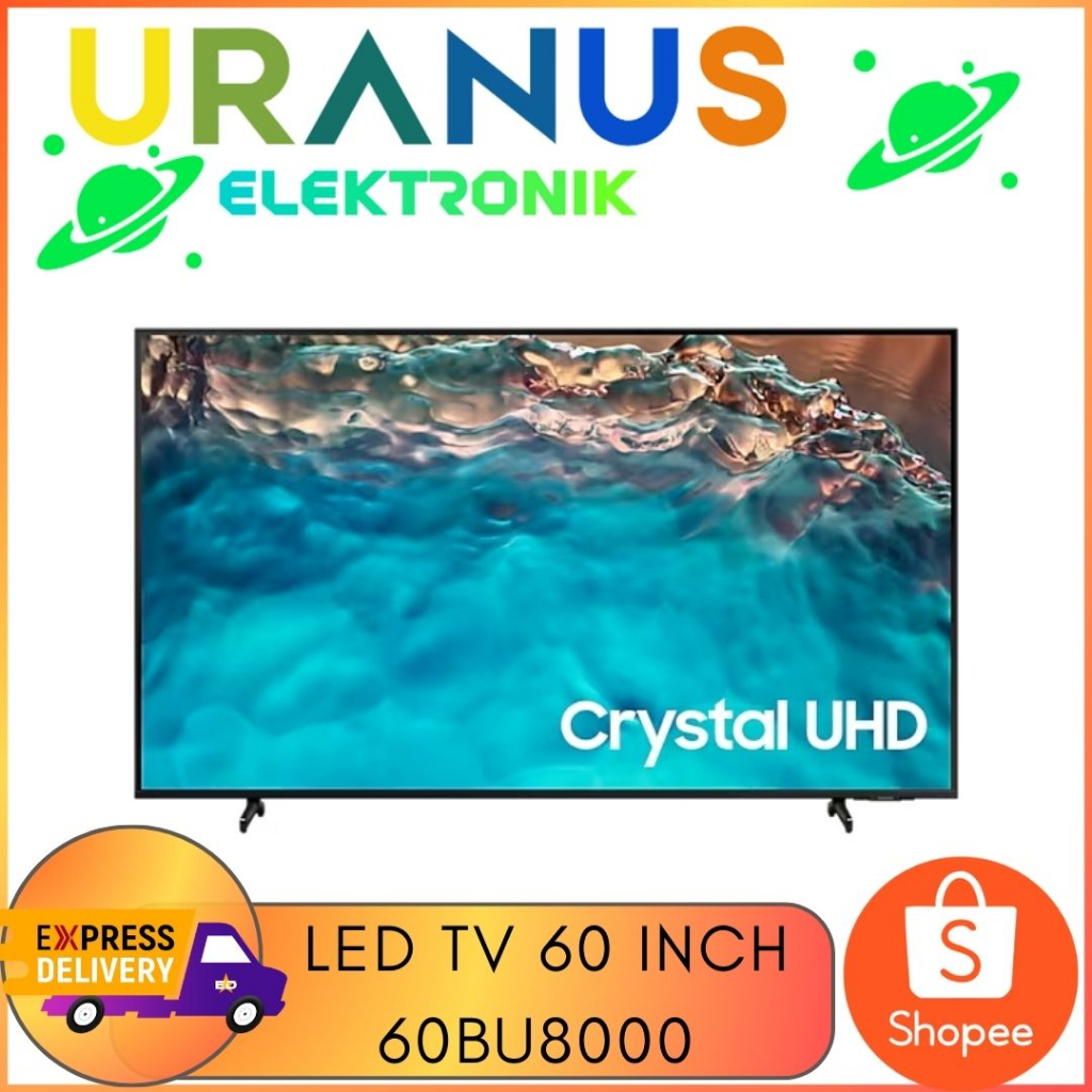 Jual SAMSUNG 60BU8000 60" BU8000 SMART TV INCH CRYSTAL UHD 4K 60BU8000KXXD | Shopee Indonesia