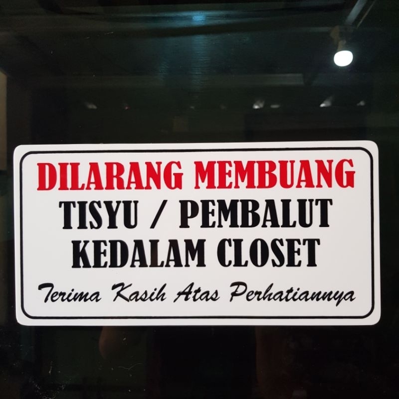 Jual Papan akrilik tulisan DILARANG MEMBUANG TISYU/PEMBALUT KEDALAM ... Jual Papan akrilik tulisan DILARANG MEMBUANG TISYU/PEMBALUT KEDALAM ...