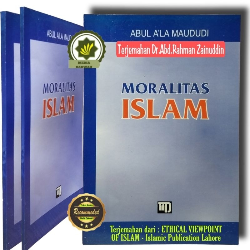 Jual Buku Panduan Tentang MORALITAS ISLAM Moral Islami Sistem Nilai Moral Islam Konsep Islam ...