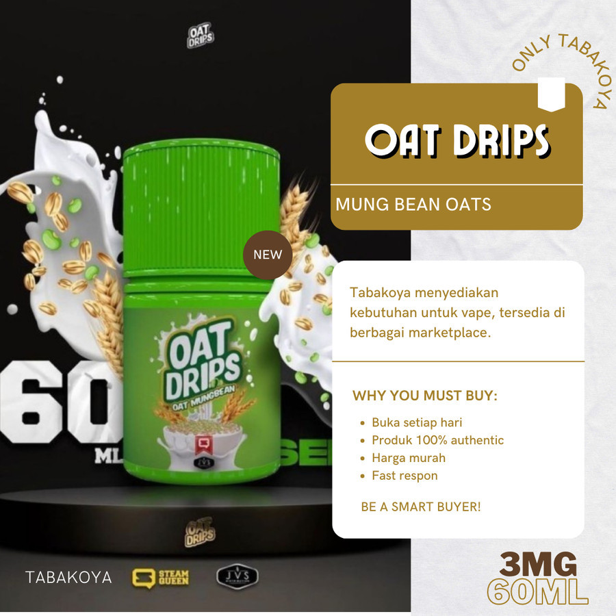 Jual OAT DRIPS V2 LIQUID 3MG 60ML ORIGINAL MUNG BEAN OATS BY STEAM ...