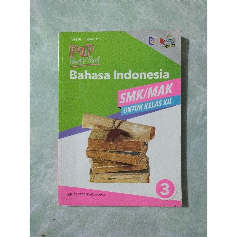 Jual Buku belas original Ptp Bahasa Indonesia untuk SMK/MAK.kelas XII by erlangga | Shopee Indonesia