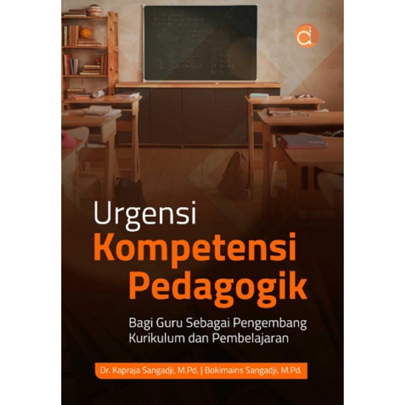 Jual Buku Urgensi Kompetensi Pedagogik Bagi Guru Sebagai Pengembang ...