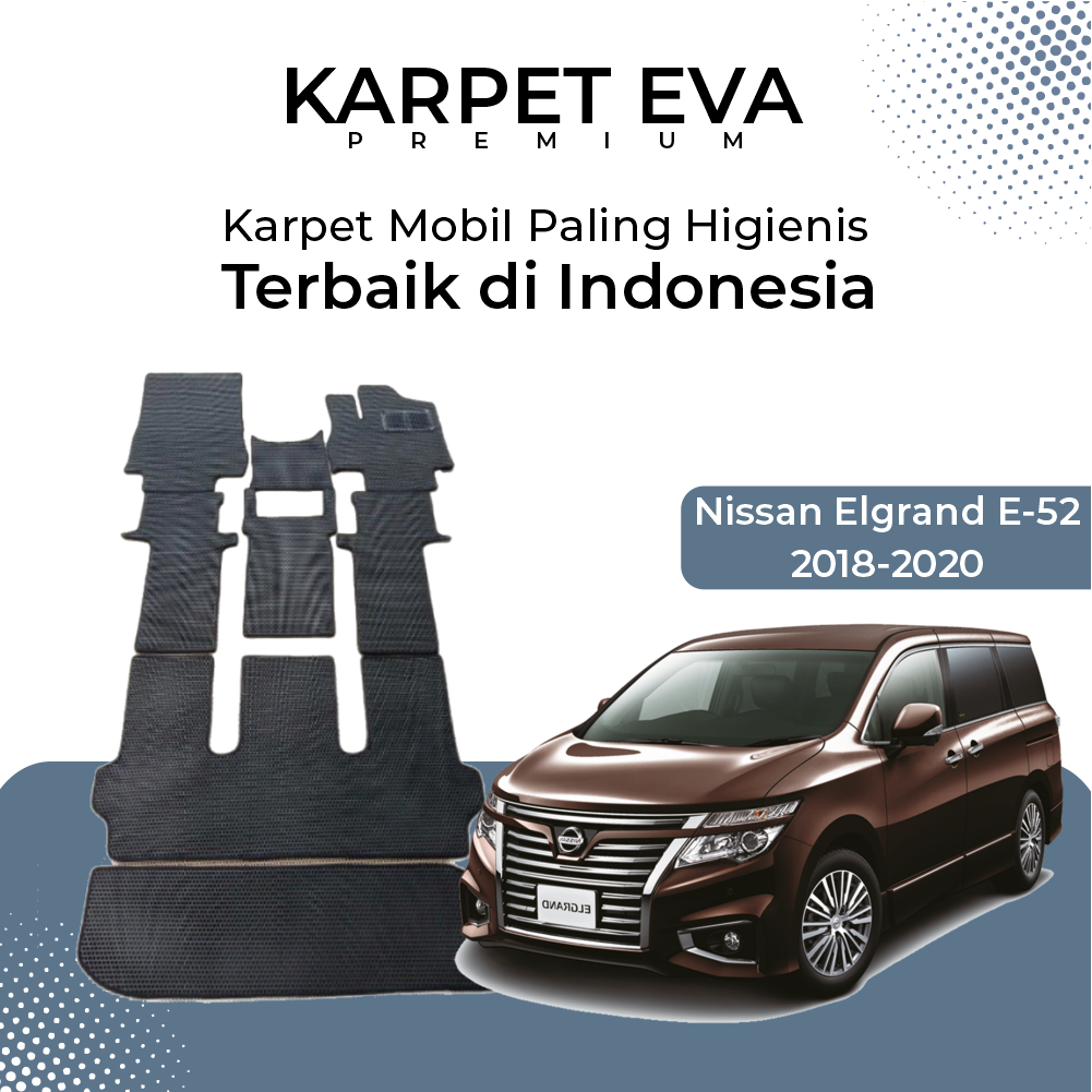 Jual Karpet Mobil Nissan Elgrand E-52 th 2018-2020 Karpet Eva Premium 1 Lapis | Shopee Indonesia