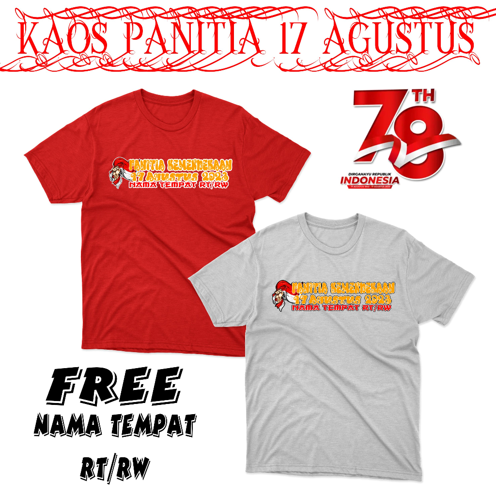 Jual CAKAYU kaos panitia 17 agustus 2023 hut ri 78 th termurah COD FREE sablon tambah nama ...