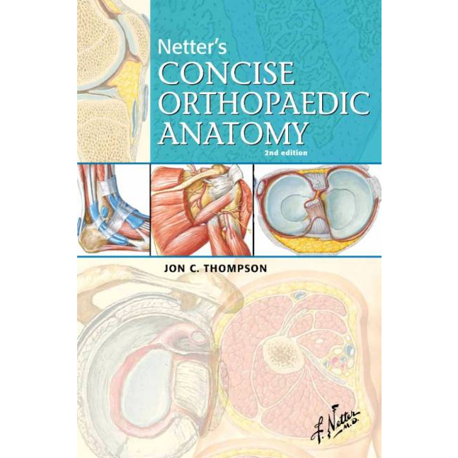 Jual Buku Kedokteran - Netter's Concise Orthopaedic Anatomy 2nd Edition ...