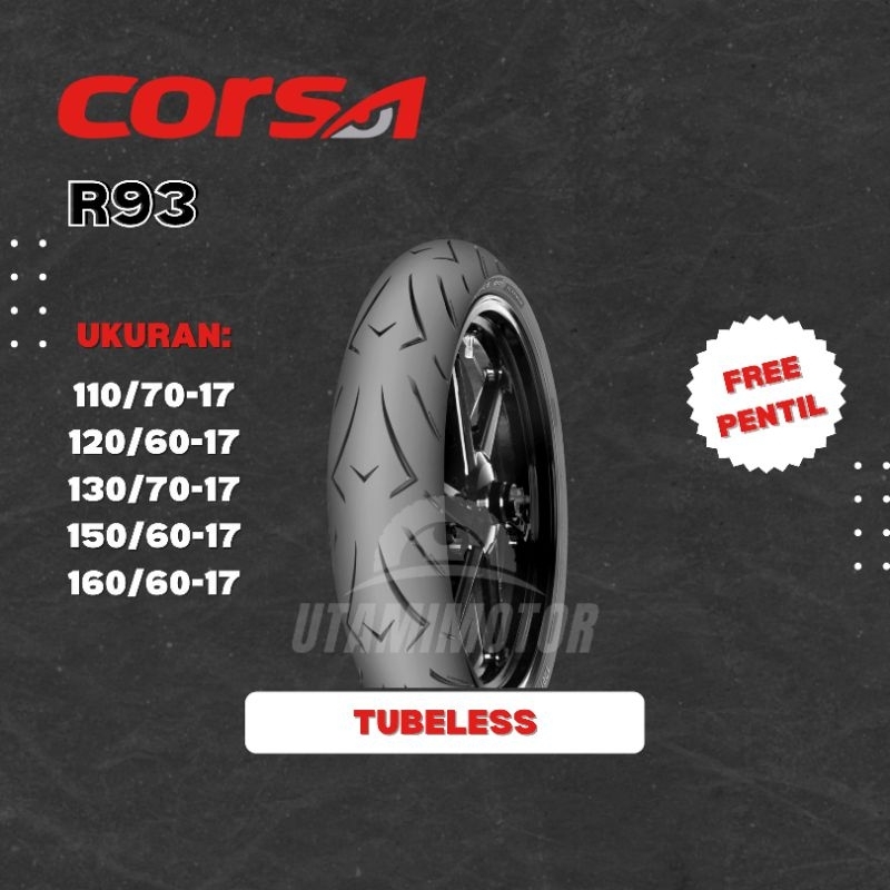 Jual BAN MOTOR CORSA PLATINUM R93 RING 17 110/70-17 120/60-17 130/70-17 ...