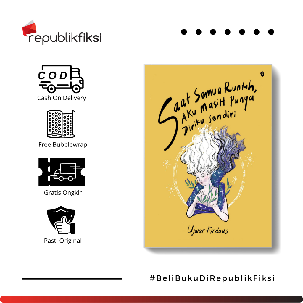 Jual Buku Saat Semua Runtuh, Aku Masih Punya Diriku Sendiri - Ujwar ...