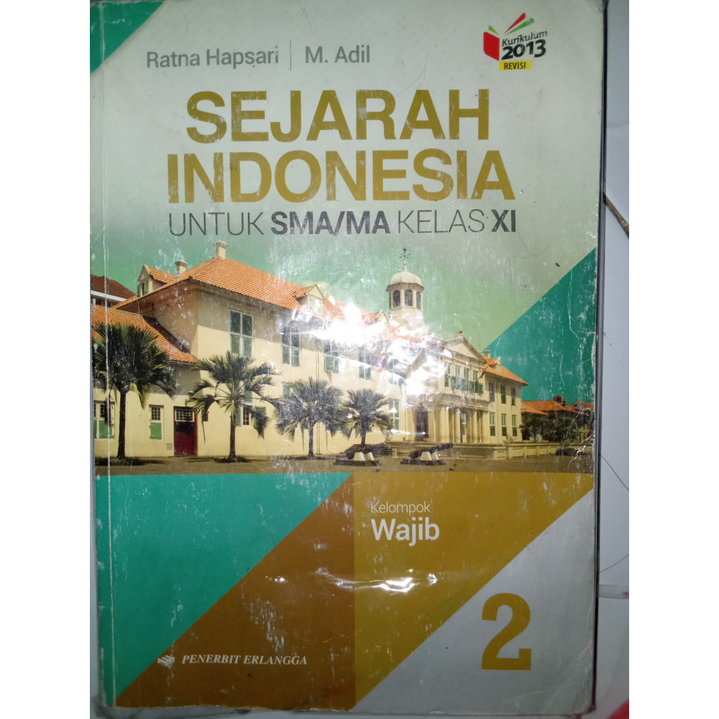 Jual BUKU SEJARAH INDONESIA WAJIB UNTUK SMA/MA KELAS XI KURIKULUM 2013 REVISI PENERBIT ERLANGGA ...