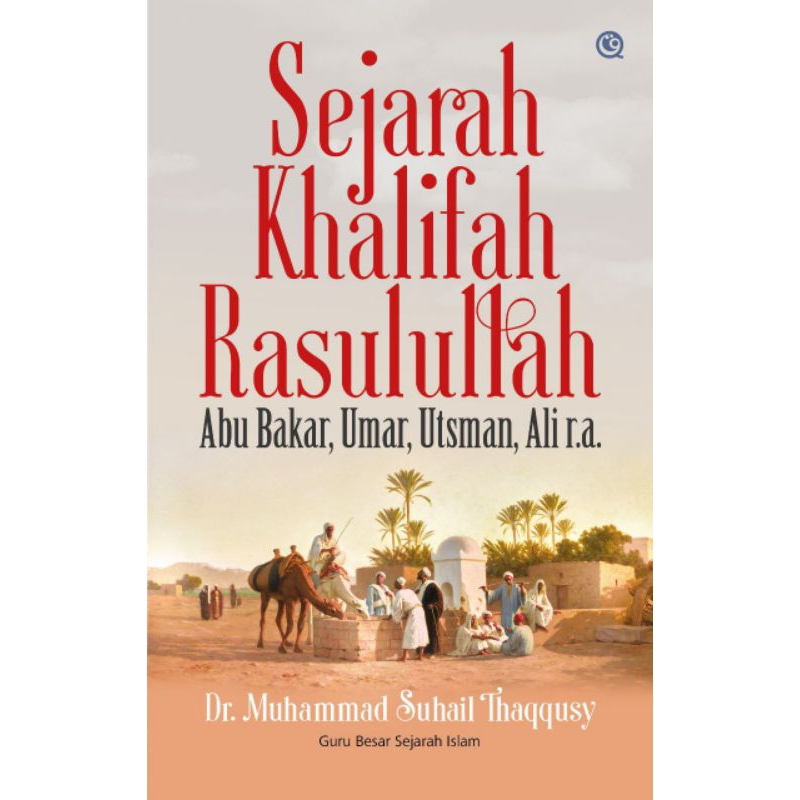 Jual Sejarah Khalifah Rasulullah (Abu Bakar, Umar, Utsman, Ali r.a.) | Shopee Indonesia