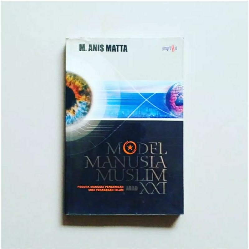 Jual MODEL MANUSIA MUSLIM ABAD XXI Pesona Manusia Pengemban Misi ...